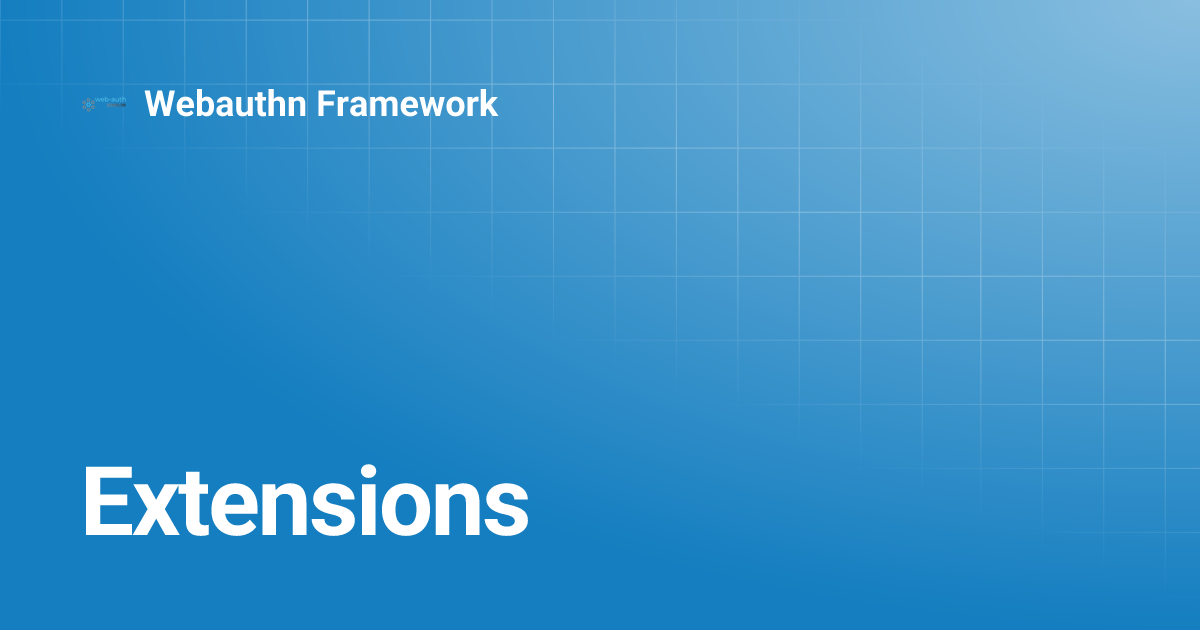 Extensions | Webauthn Framework