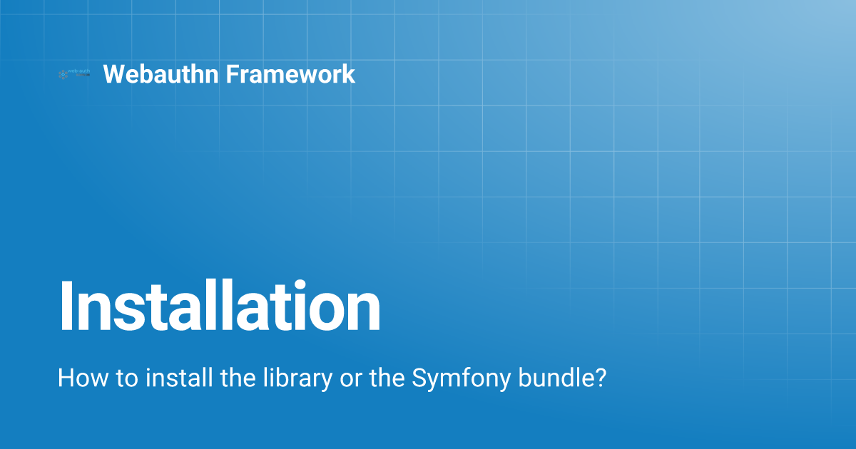 Installation | Webauthn Framework