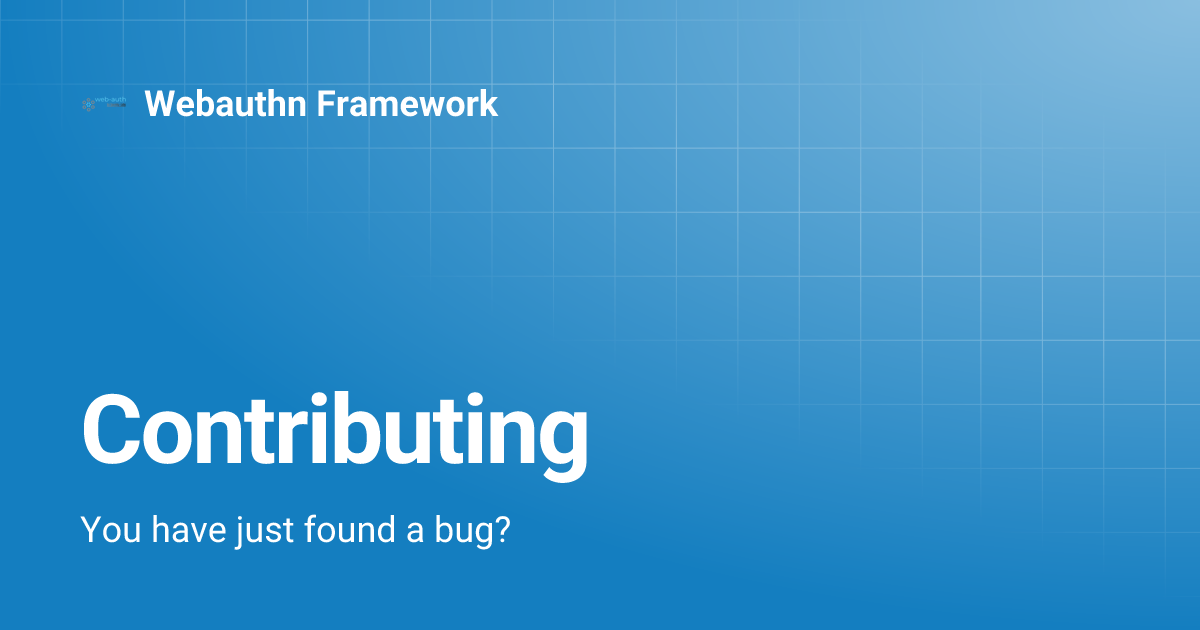 Contributing | v4.8 | Webauthn Framework